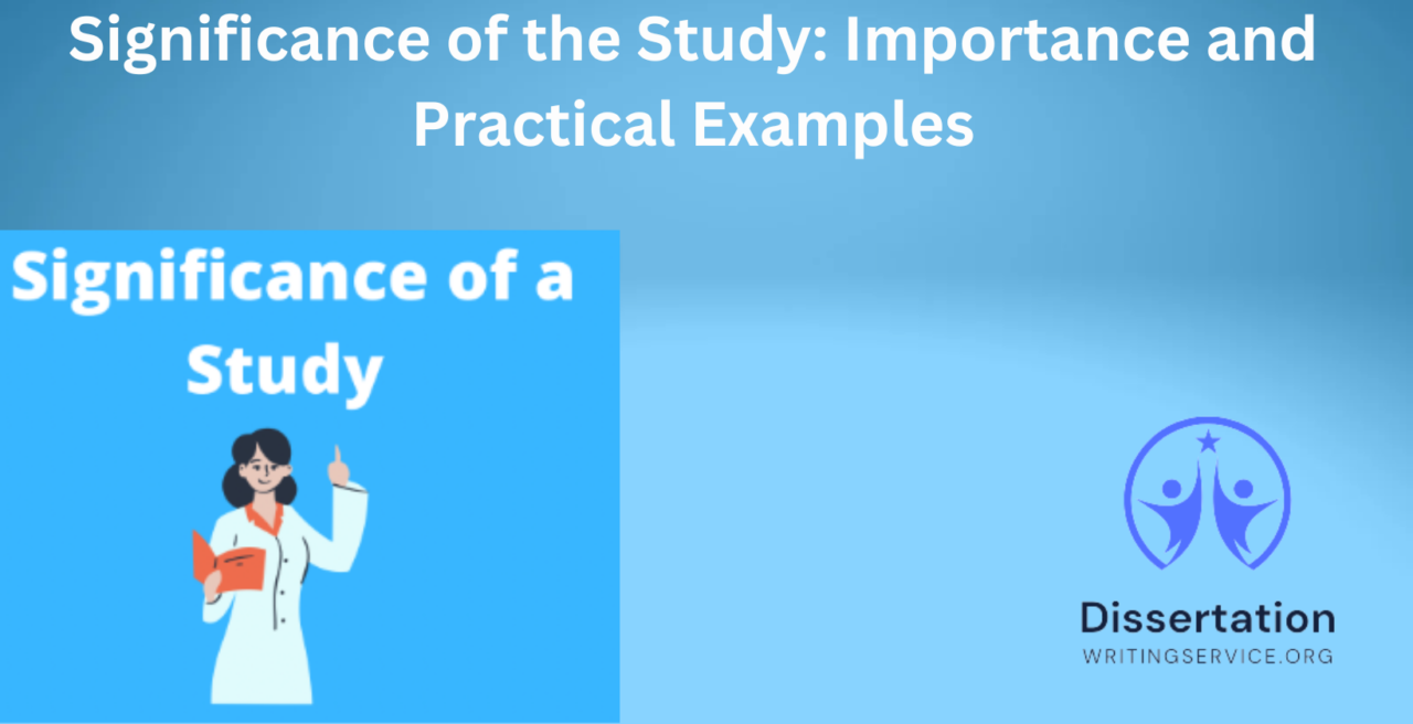 Significance of the Study: Importance and Practical Examples